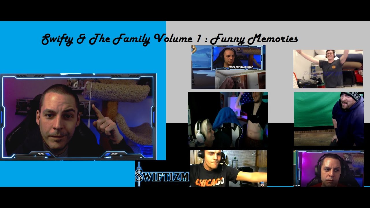 Swifty & The Family Volume 1: Funny Memories - YouTube