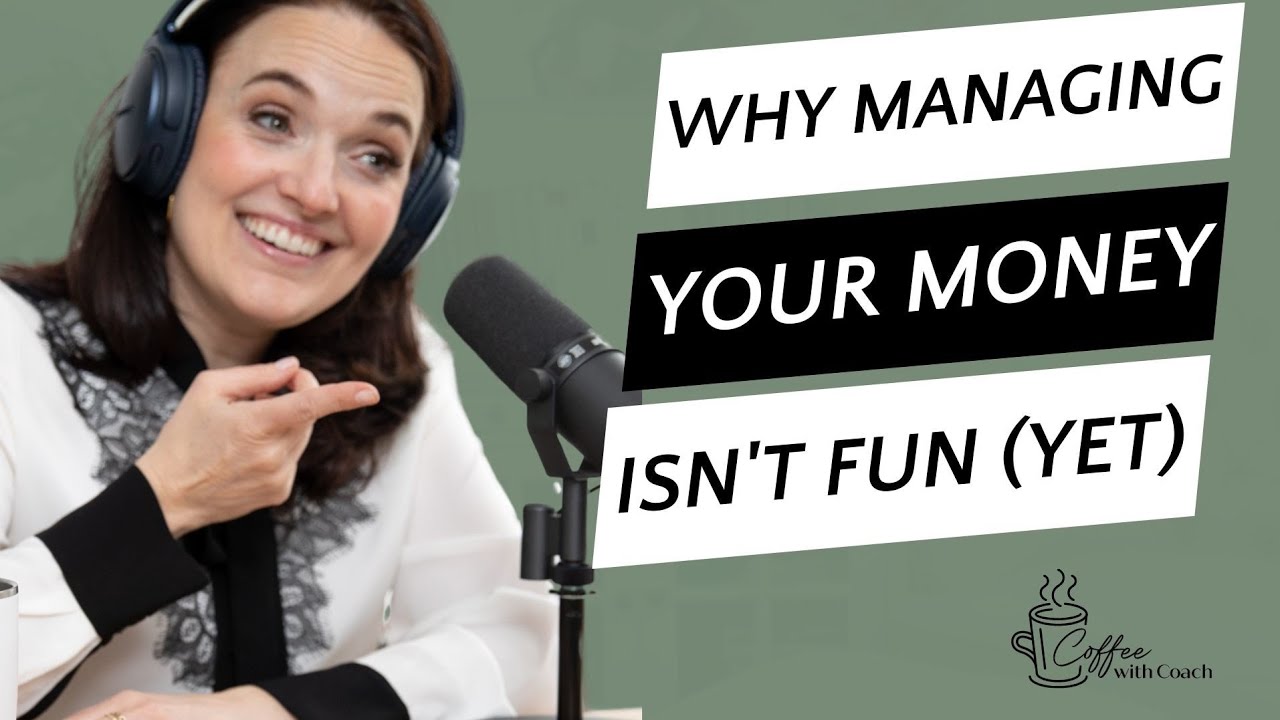 Why Managing Your Money ISN'T Fun (yet). - YouTube