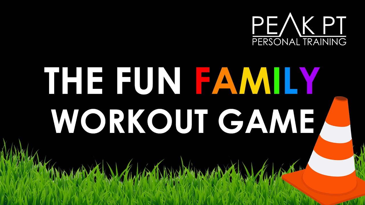 THE FUN FAMILY WORKOUT GAME - Exercise For Parents and Kids Too! Keep ...