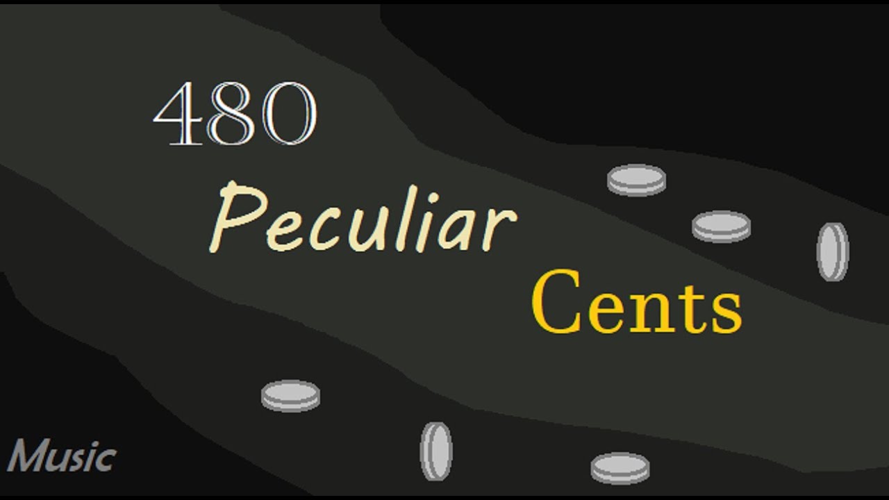 480 Peculiar Cents - (Music) - YouTube