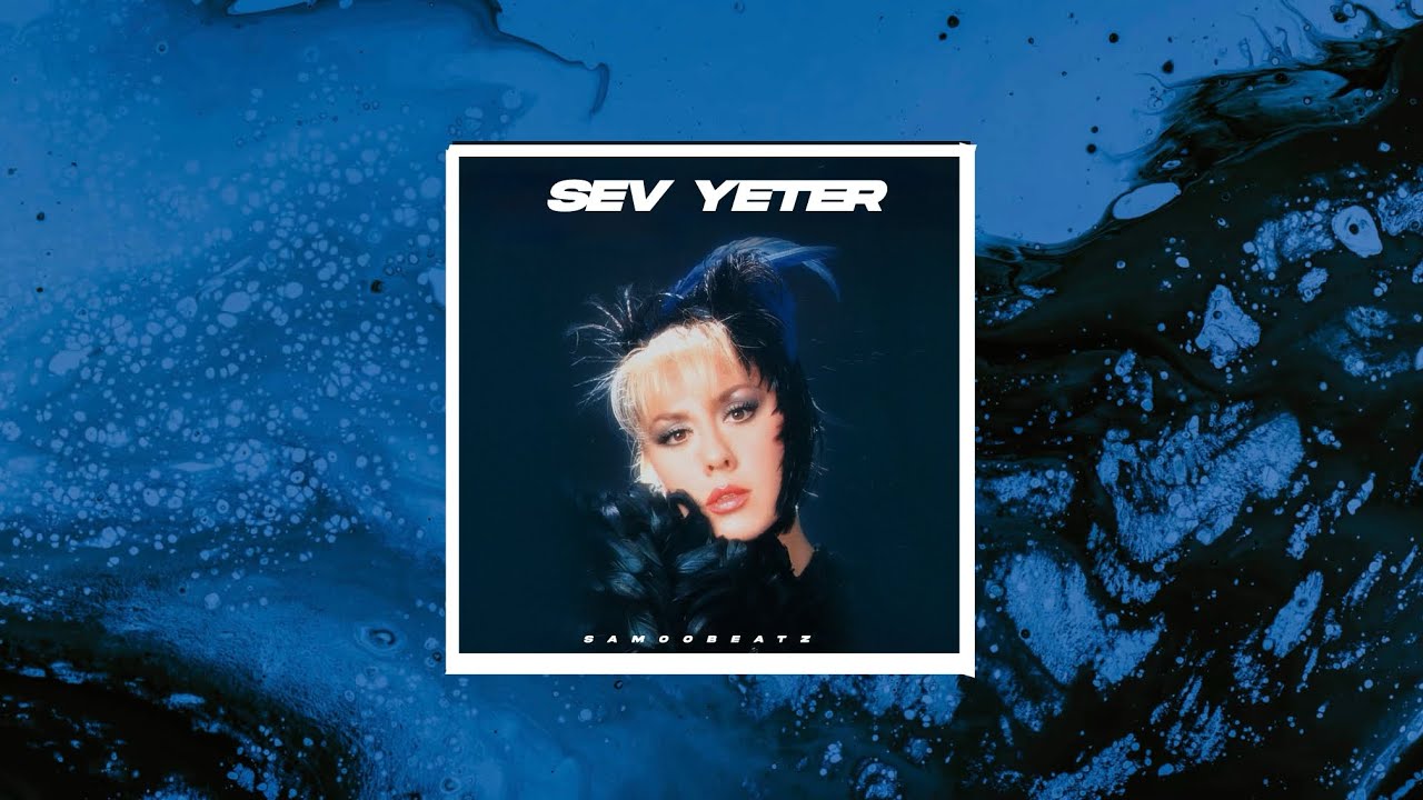 Samoobeatz SEV YETER [Kamurran Akkor x Yener Cevik Type Beat] Turkish ...