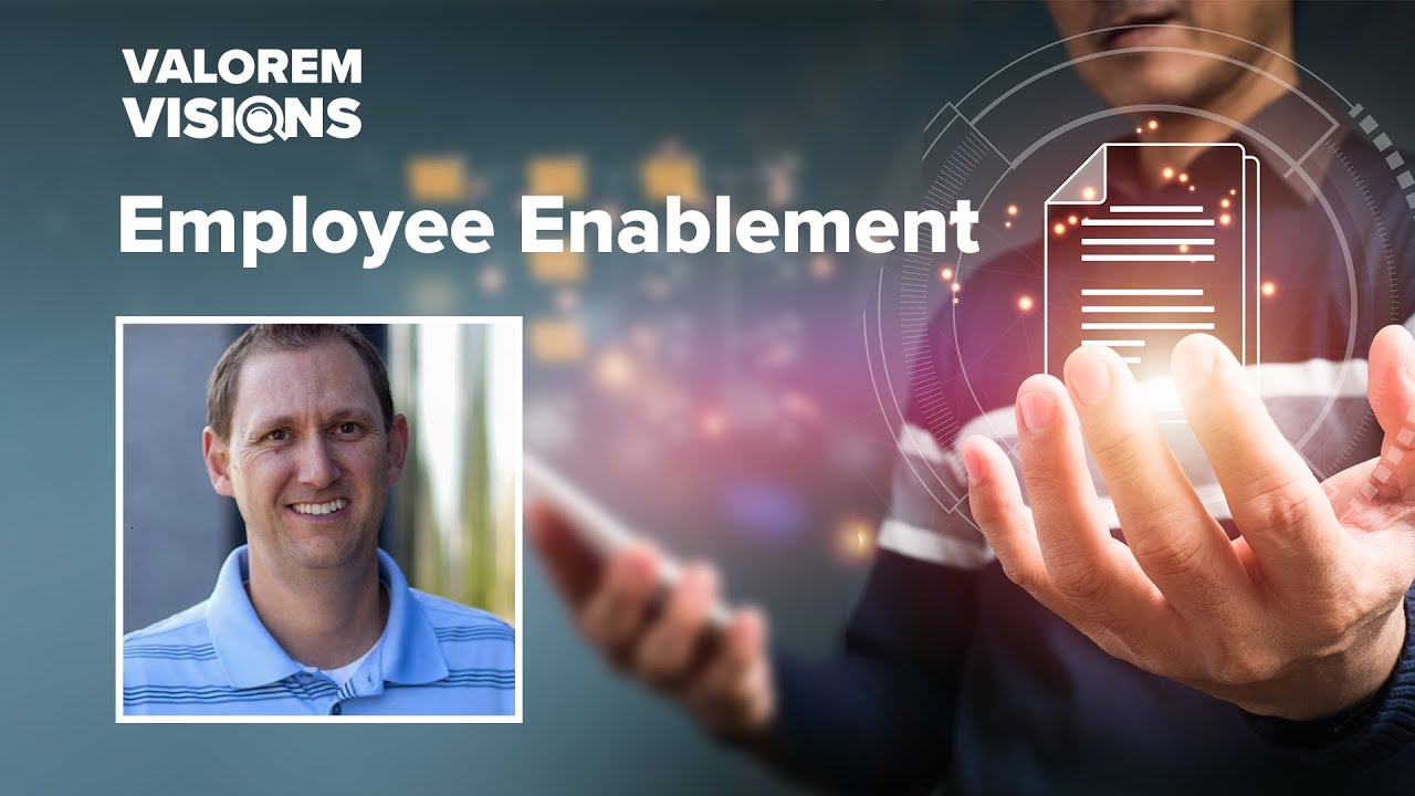 Employee Enablement | 2023 Trends | Valorem Visions 04 - YouTube
