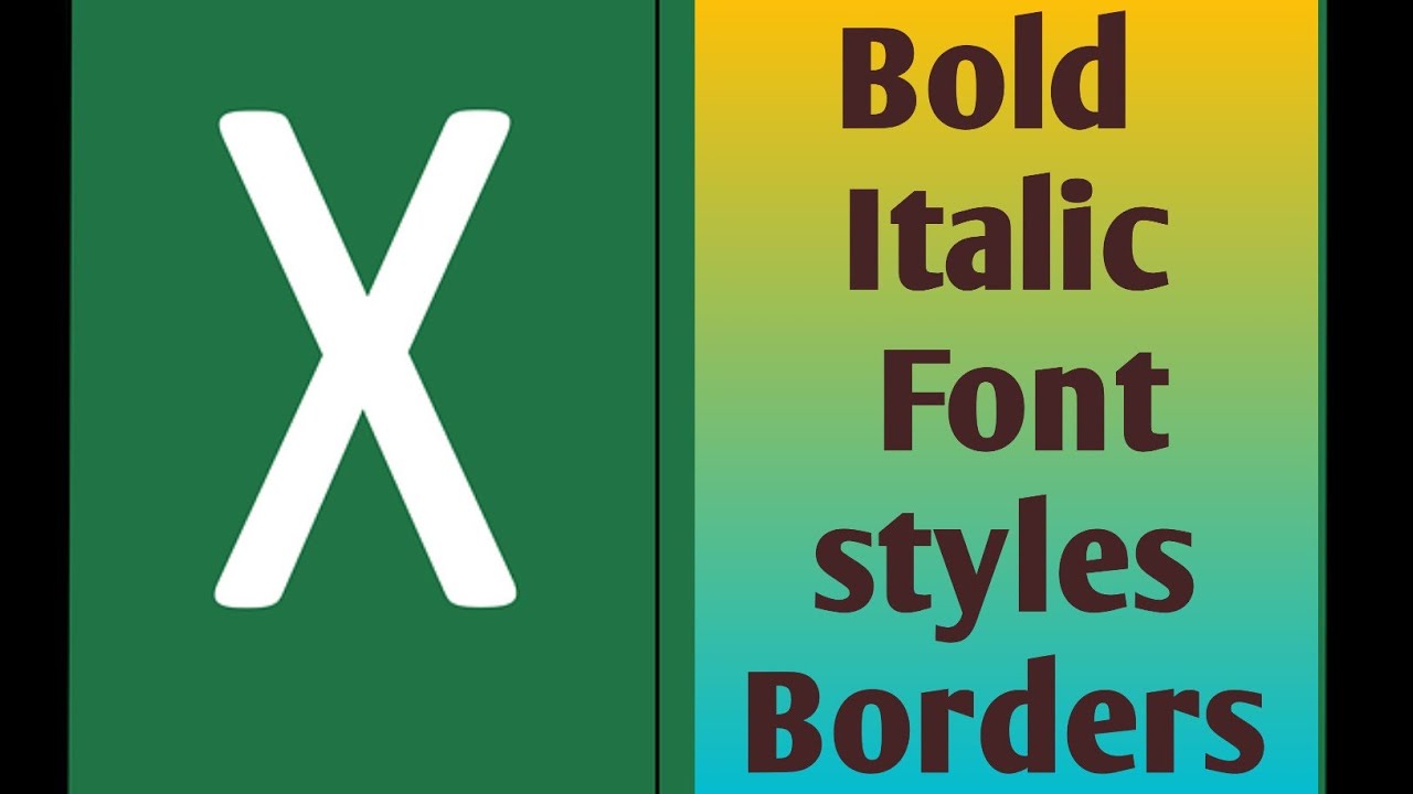 Bold,Italic,Font,Borders - YouTube
