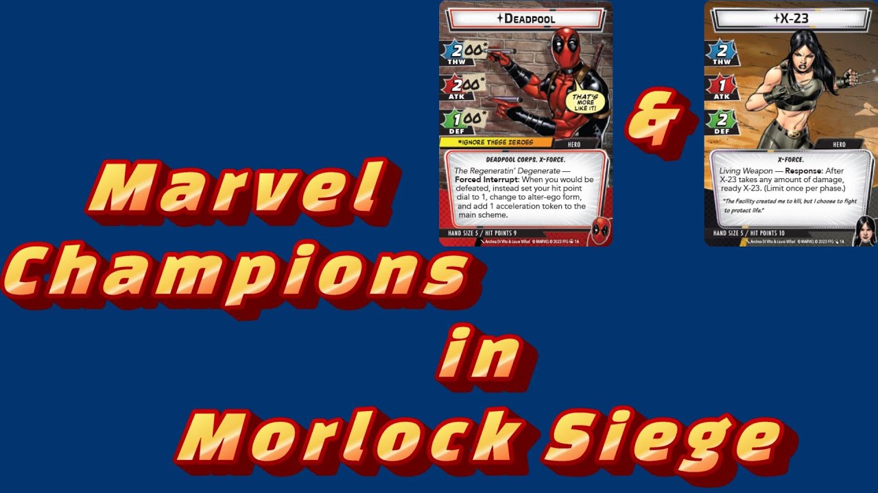 Marvel Champions Deadpool and X-23 vs Morlock Siege - YouTube