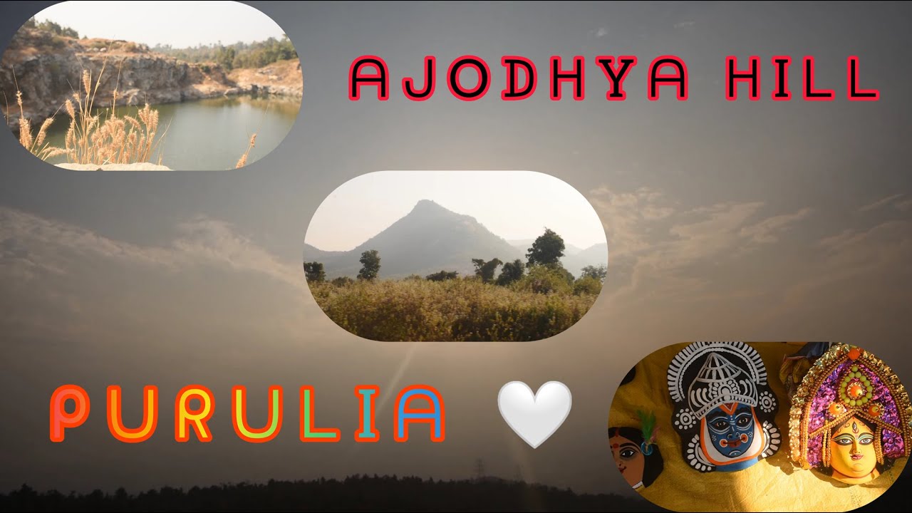 AJODHYA HILLS // PURULIA // TRAVEL // ROAD TRIP - YouTube