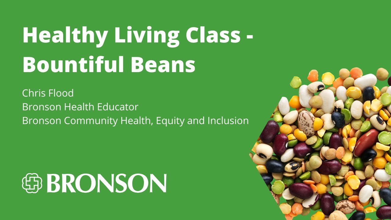 Healthy Living Class: Bountiful Beans - YouTube