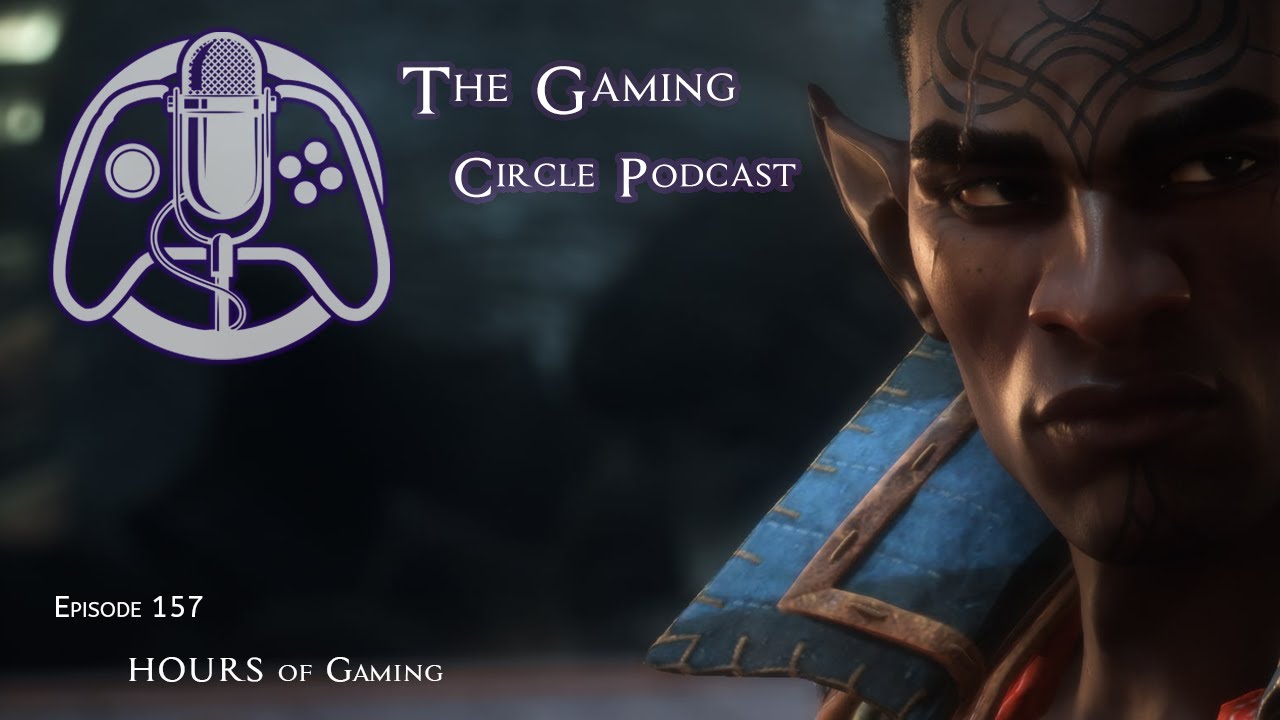 The Gaming Circle Podcast EP 157: HOURS of Gaming - YouTube