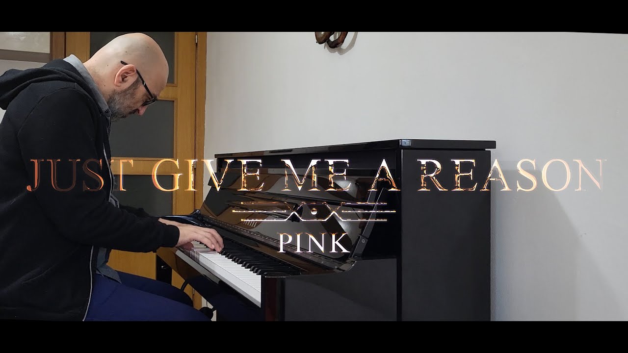 JUST GIVE ME A REASON - Pink - YouTube