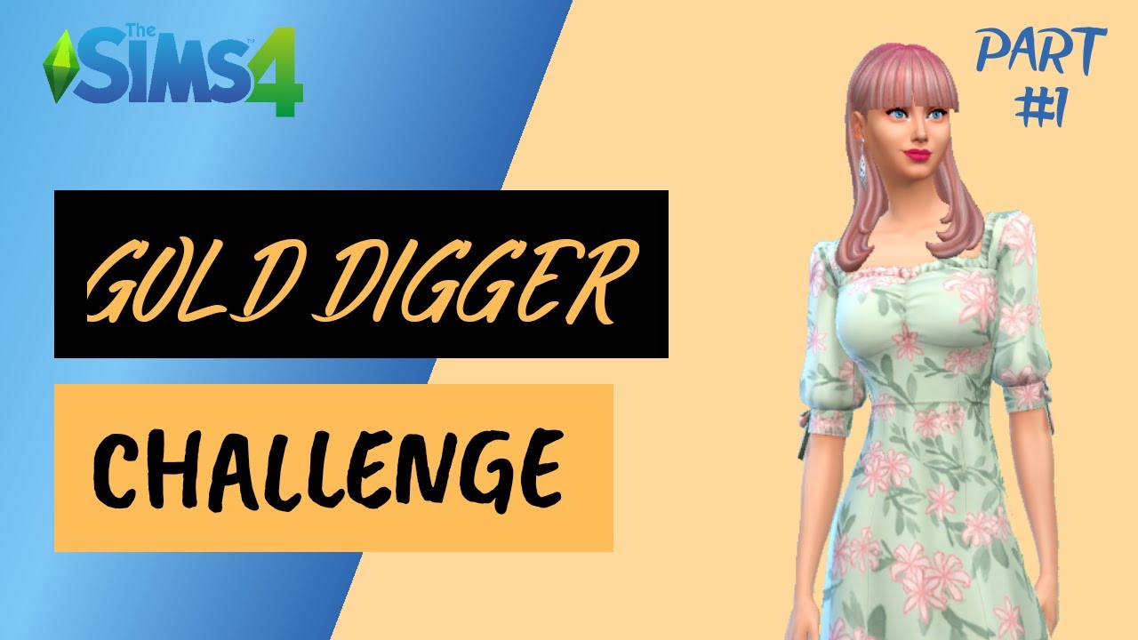 The Sims 4 - Coba The Millionaire Gold Digger Challenge | PART 1 - YouTube
