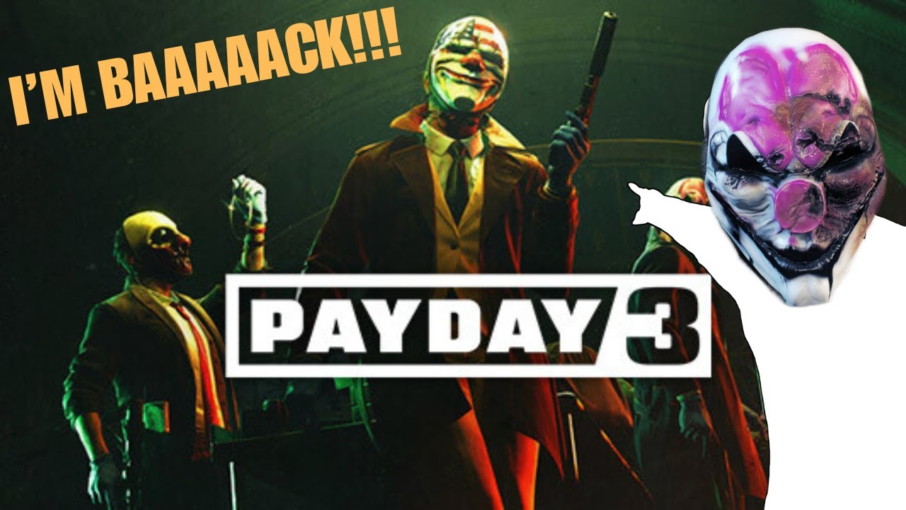 RETURN OF THE KING | PayDay 3 [OLD] - YouTube