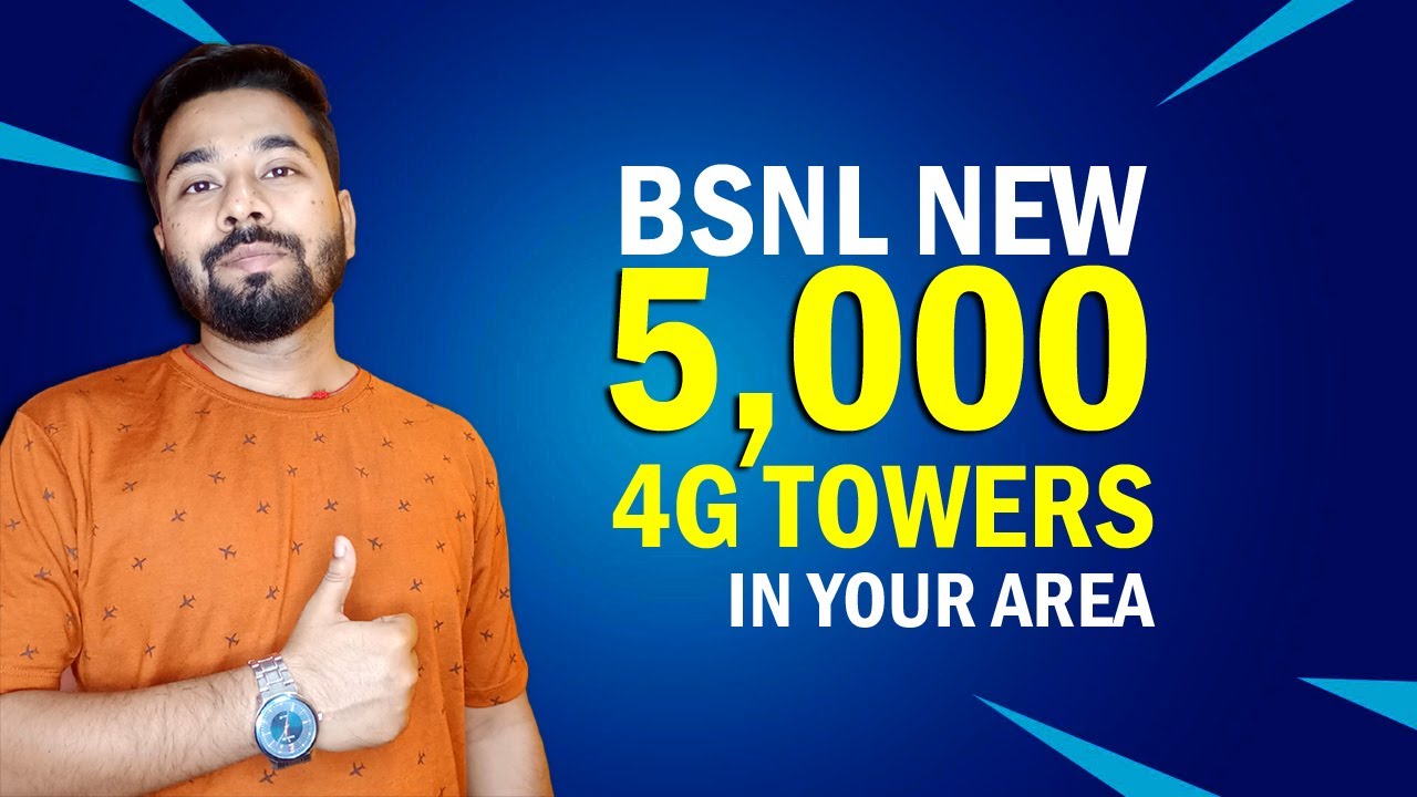 Bsnl Live 5,000 4G Towers in your area | bsnl update news | tech talks san - YouTube