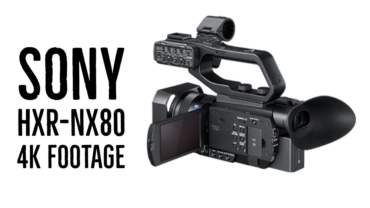 Sony HXR NX80 4K Footage - YouTube