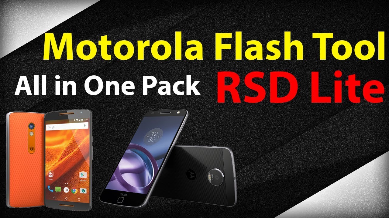 All In One RSD Lite (All Version) Pack | Motorola Mobile Flashing Tool ...