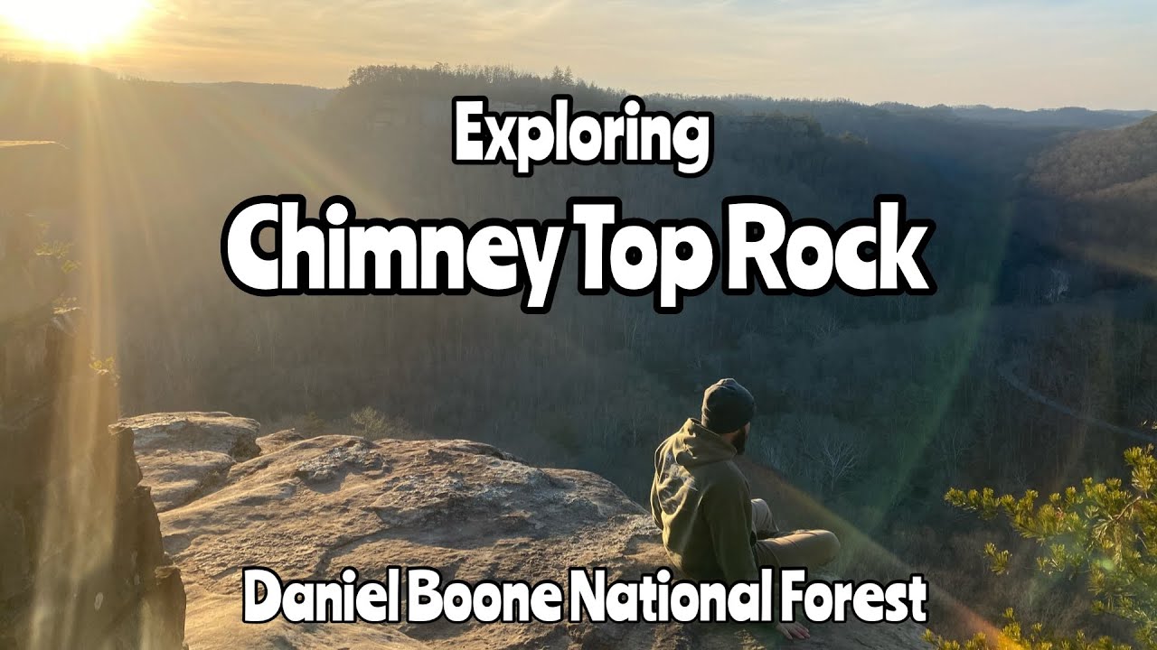 Exploring Chimney Top Rock: Red River Gorge: Kentucky - YouTube