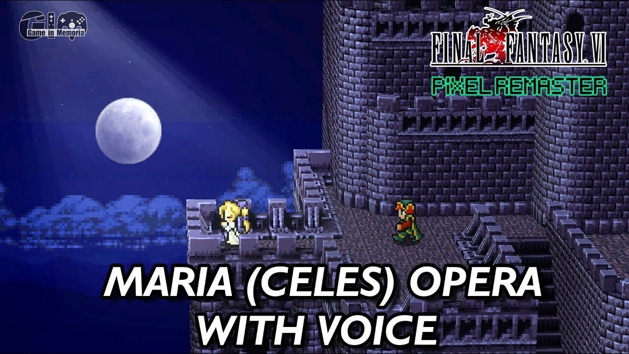 Maria (Celes) Opera with Voice - Final Fantasy VI Pixel Remaster - The ...
