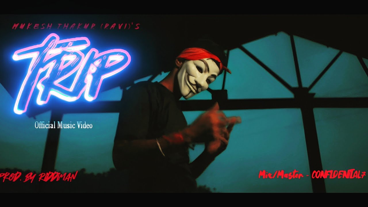 TRIP (Official Music Video) - Mukesh Thakur (Ravi) 2022 || Prod. By ...