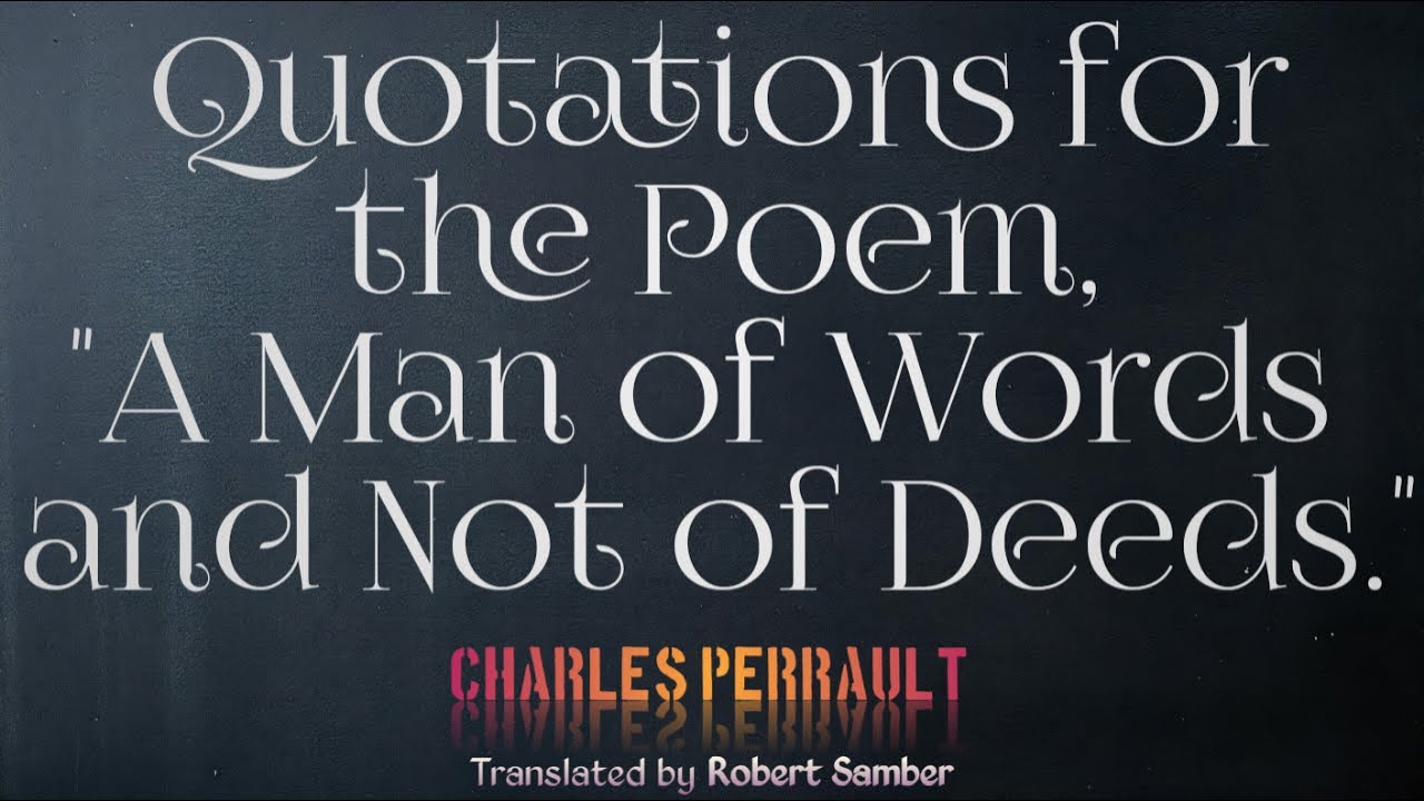 Top 7 Quotations for the Poem, " A Man of Words and Not of Deeds ...