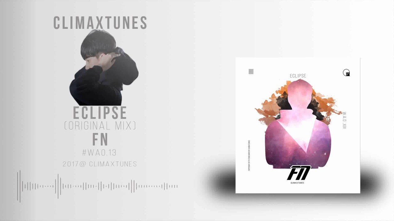 [Wao#13] FN - Eclipse (Original Mix) - YouTube