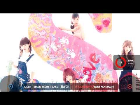 【MASHUP】SILENT SIREN secret base ~君がくれたもの~ vs パソコン音楽クラブ reiji no machi - YouTube