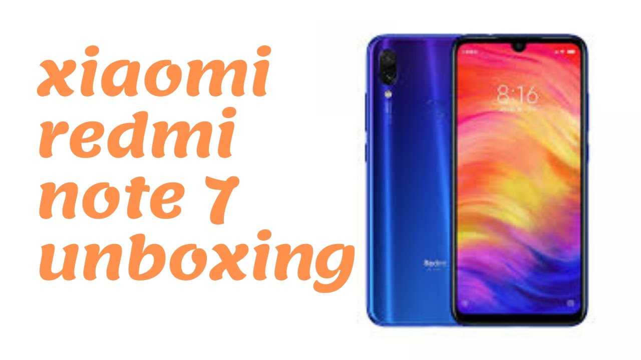 xiaomi redmi note 7 unboxing and first look 48mp camera phone - YouTube