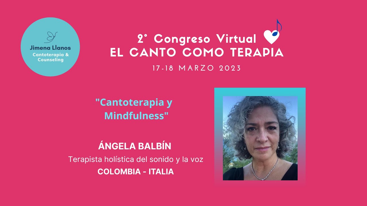 Lic. Angela Balbín: "Canto y Mindfulness" - YouTube