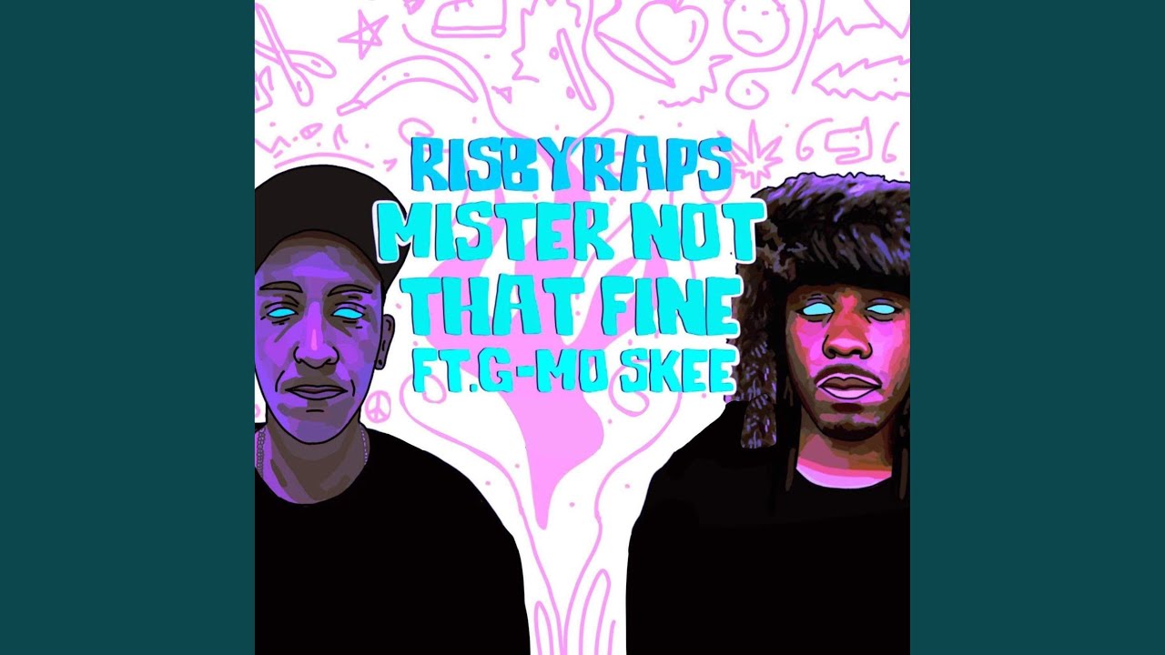 Mr Not That Fine (feat. G-Mo Skee) - YouTube Music