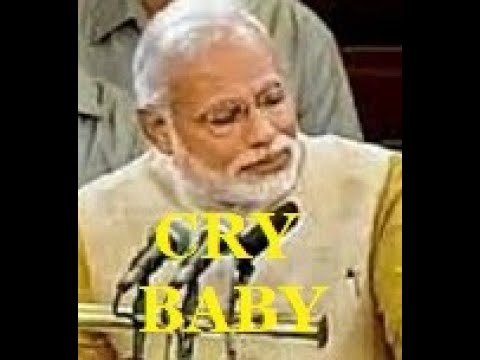 CRY BABY MODI - Narendra Modi's crocodile tears... ONLY for himself ...