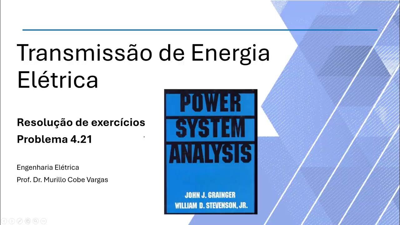 Power system analysis - 2 ed. (1994) - J.J. Grainger & W.D. Stevenson Jr. - Problema 4.21 - YouTube