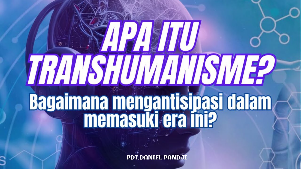 Apa itu Transhumasnisme - Bagaimana mengantisipasi dalam memasuki era ...