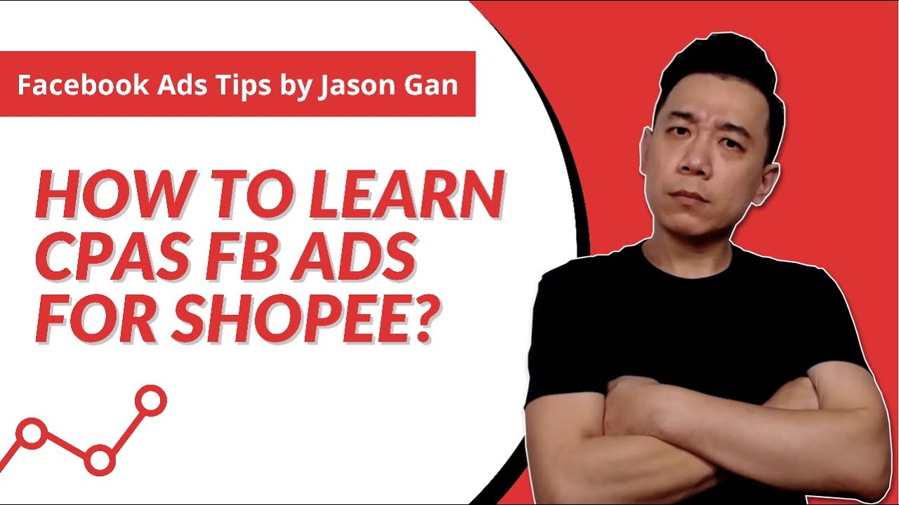 How to Learn Facebook Ads for Shopee CPAS? (CPAS for Shopee FB Ads ...