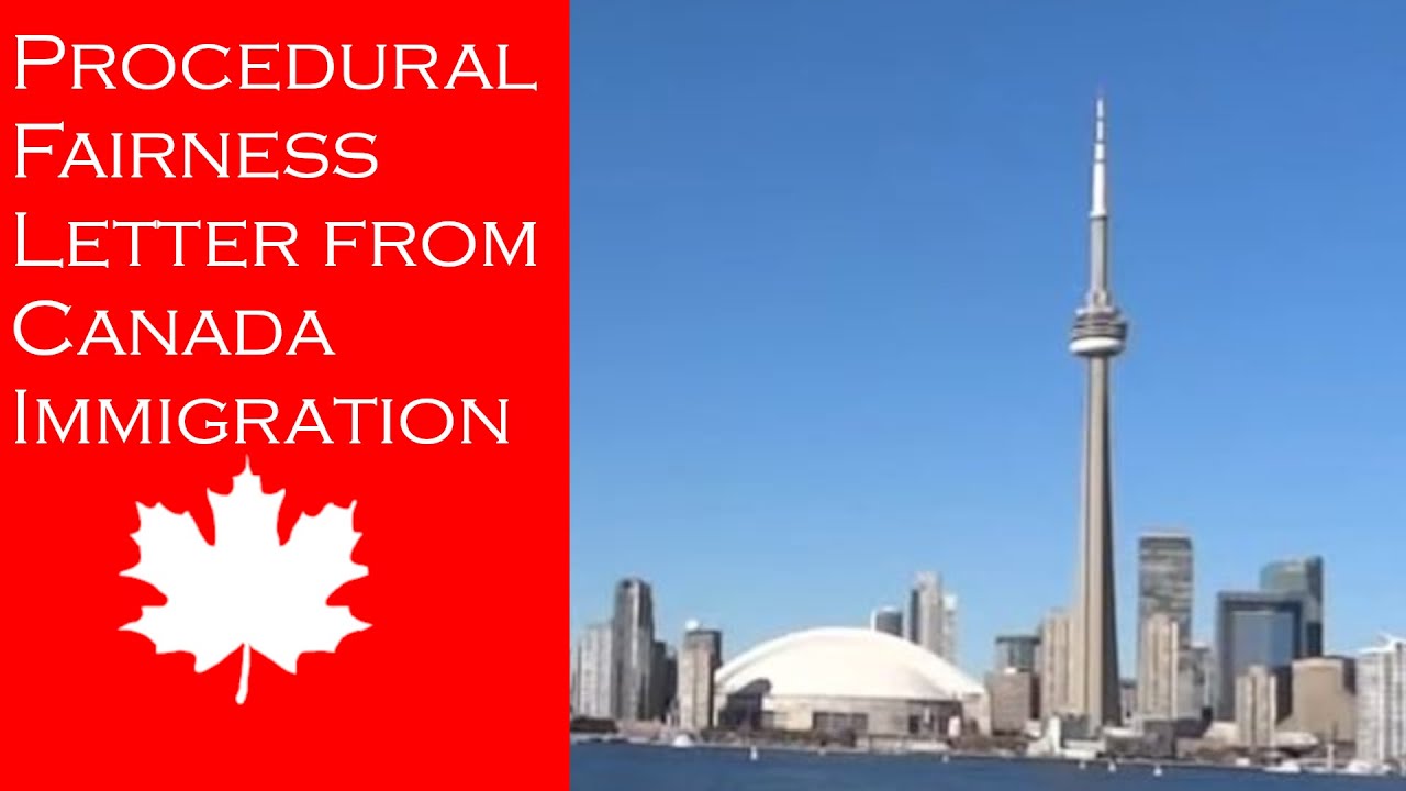 Procedural Fairness Letter from Canada Immigration - YouTube