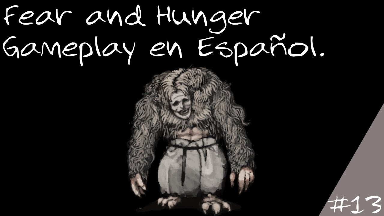 Fear and Hunger Gameplay #13: Llegamos a Ma'habre y nos enfrentamos ...