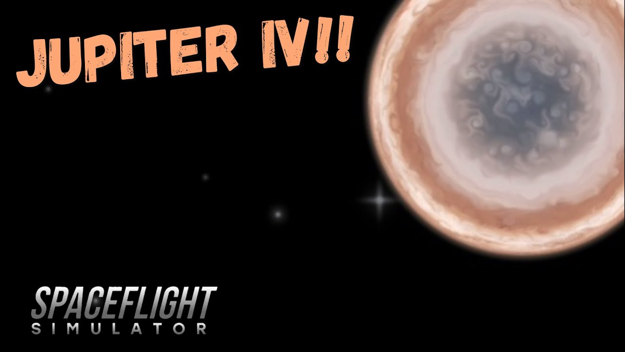 Space Flight Simulator - Jupiter IV Challenge, No Refueling, v1.5.7 ...