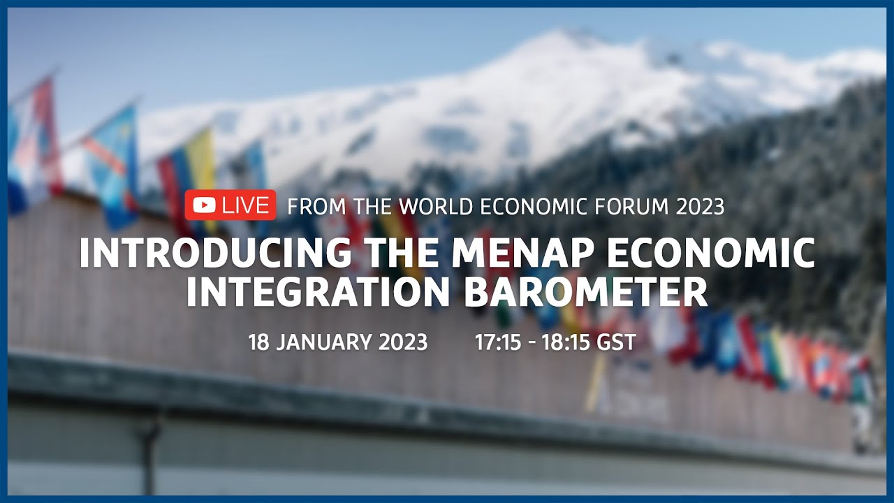 Launching the MENAP Economic Integration Barometer at Davos 2023 - YouTube