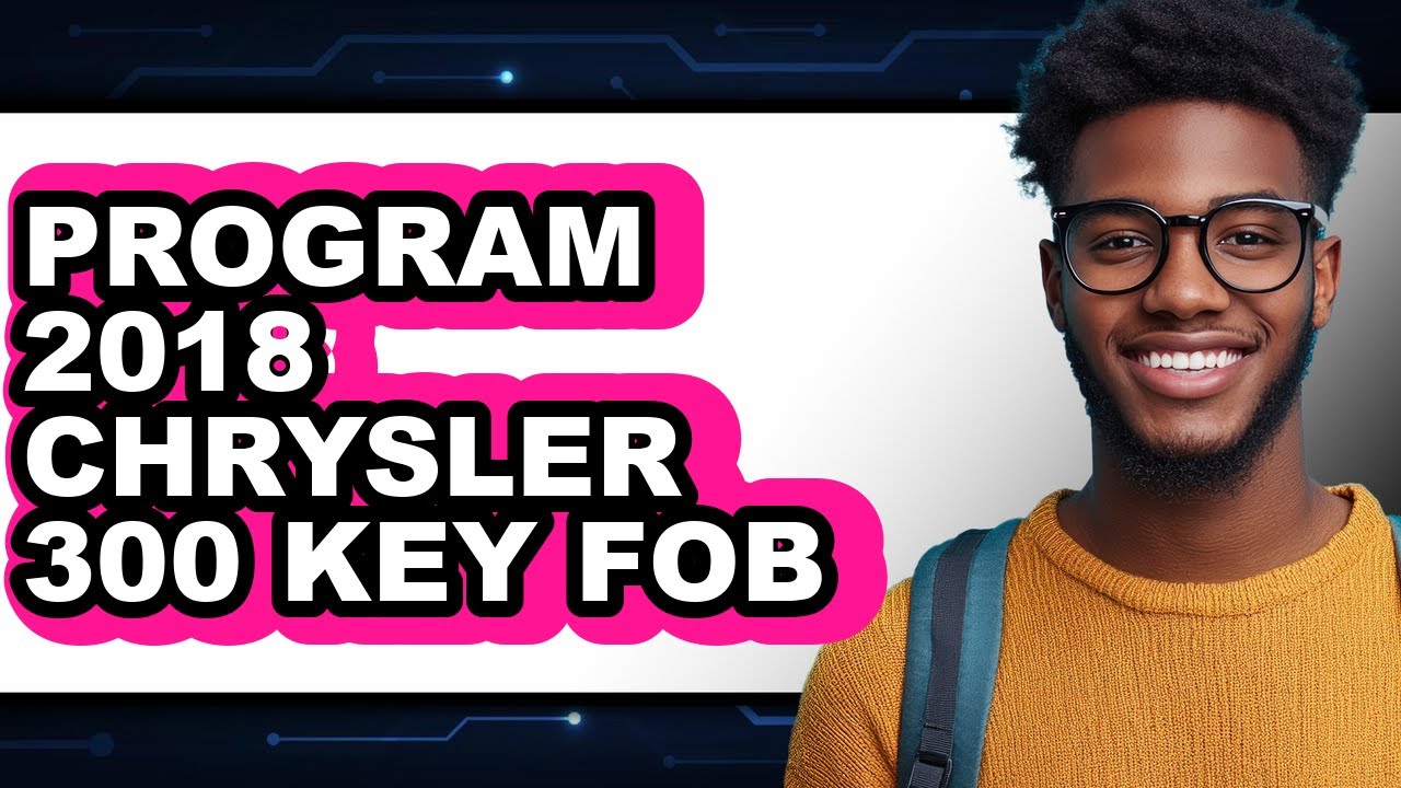 How to Program 2018 Chrysler 300 Key Fob (Only Way) - YouTube