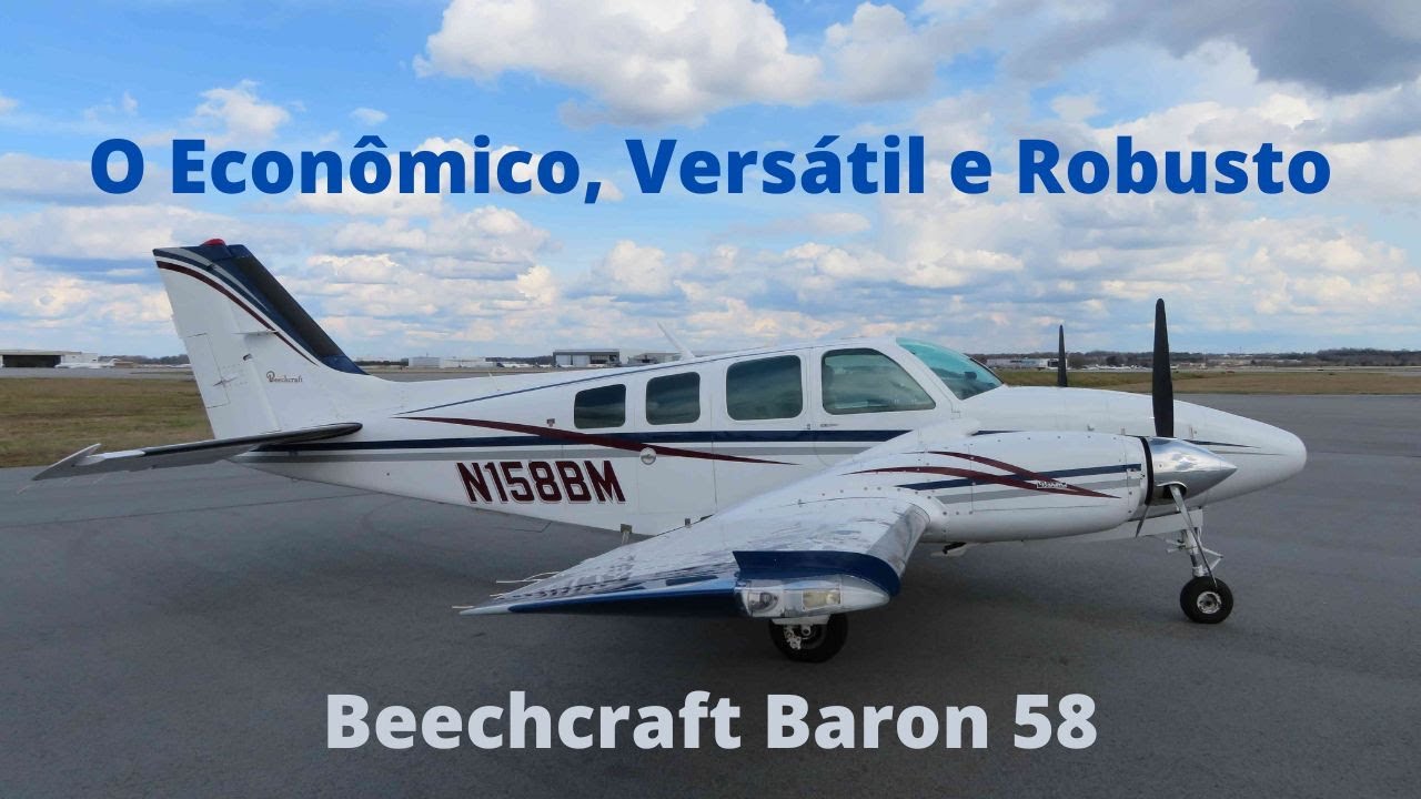 Beechcraft Baron 58 - Um Verdadeiro Pau Pra Toda Obra - YouTube