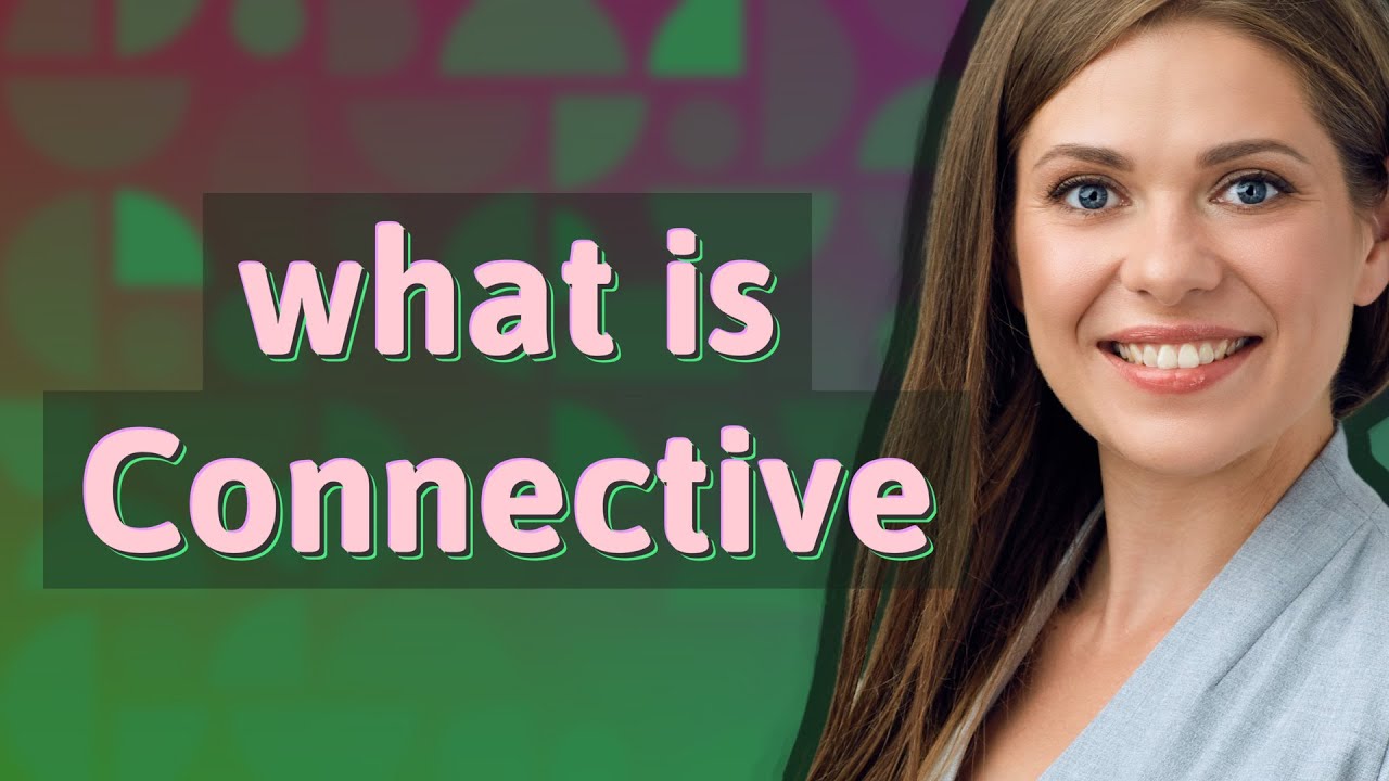 Connective | meaning of Connective - YouTube