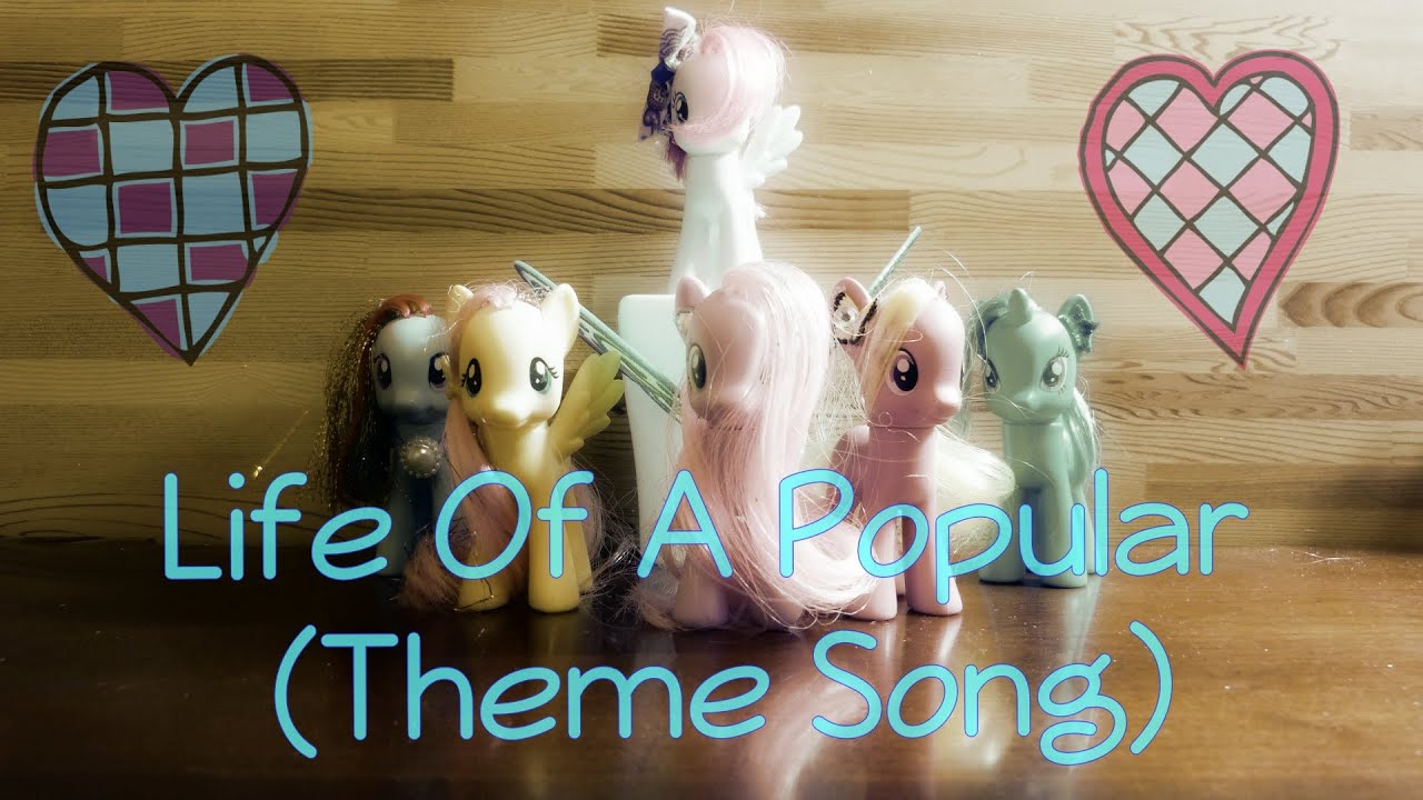 ☮ Life Of A Popular (Theme Song) ☮ - YouTube