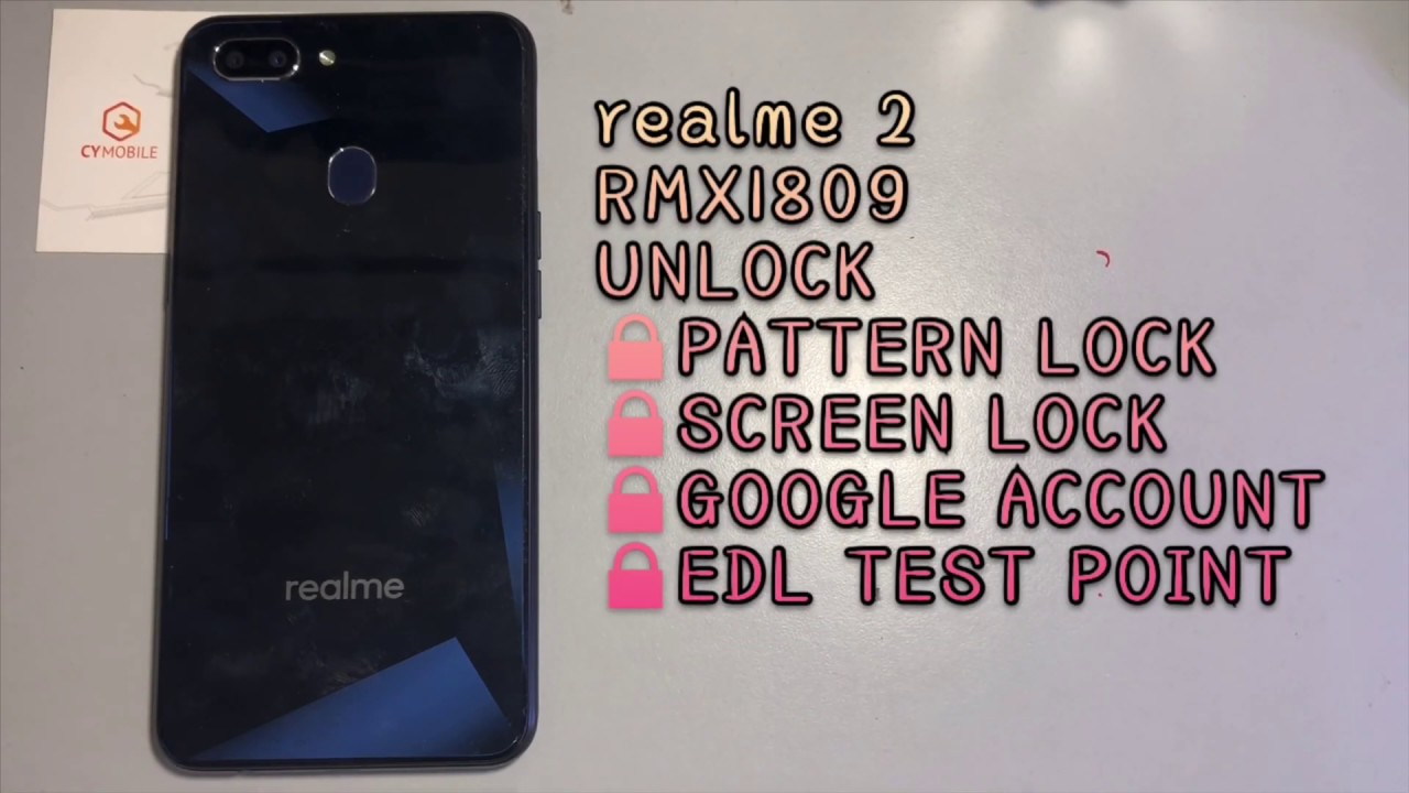 realme 2/RMX1809 unlock screen lock｜pattern lock｜google account｜by UFI ...