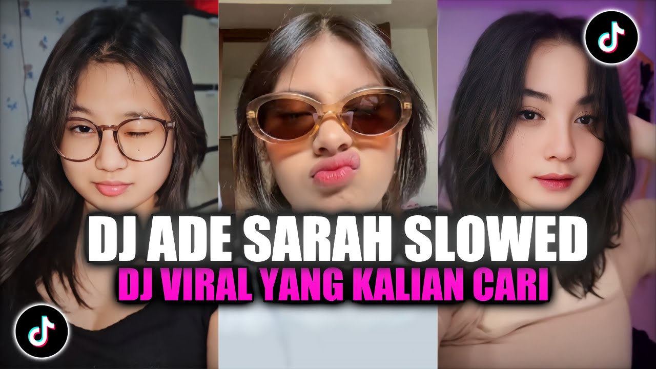 DJ ADE SARAH SLOWED || DJ MELODY ADE SARAH KO MEMANG GENIT VIRAL TIKTOK ...