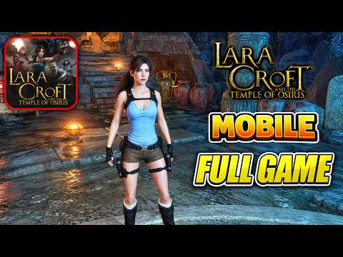 Lara Croft: Temple of Osiris Mobile - Full Game Walkthrough (iOS / Android)