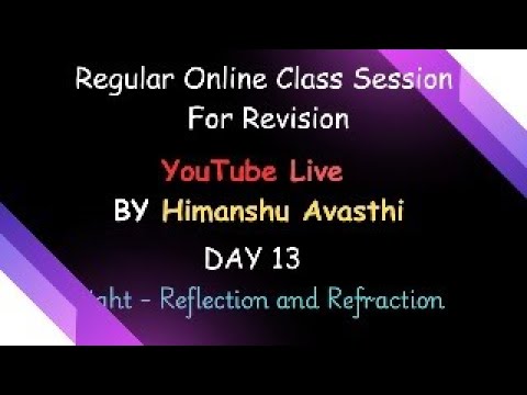 Day 13 | 10th Science Term 1 Revision Live | Light | By Himanshu Avasthi - YouTube