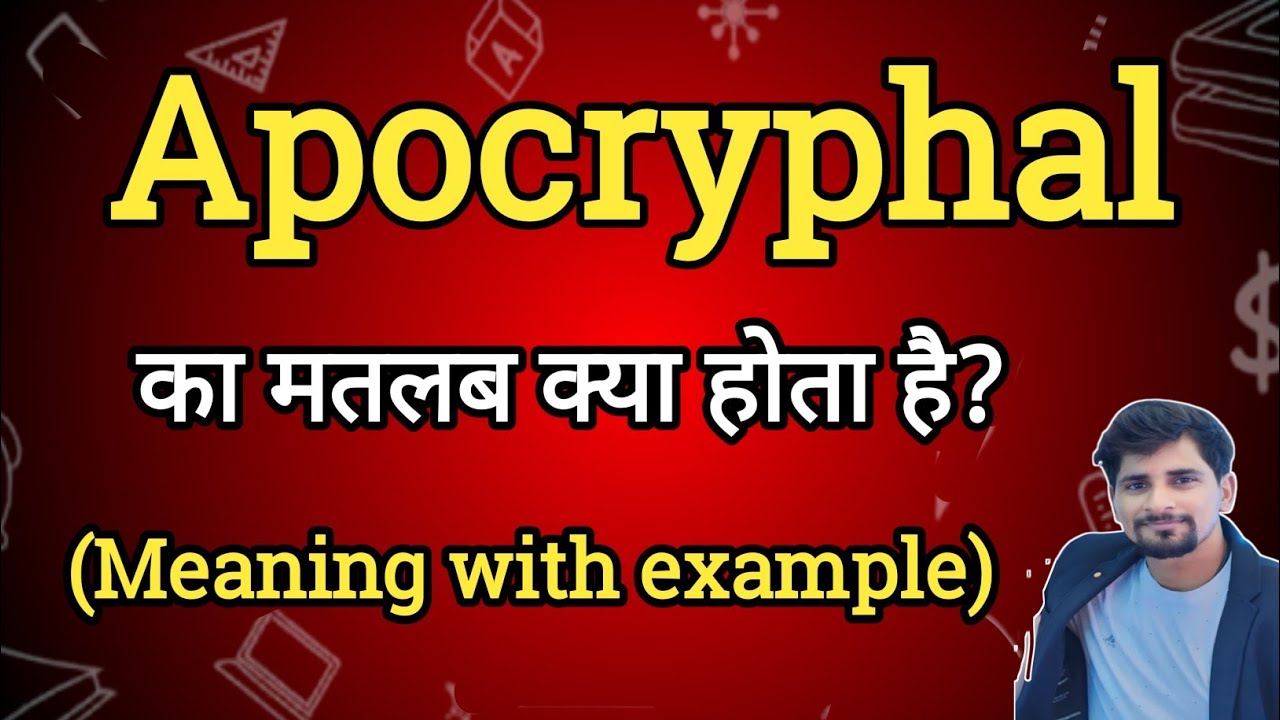 Apocryphal Meaning in Hindi | Apocryphal Ka Matlab kya Hota hai ...