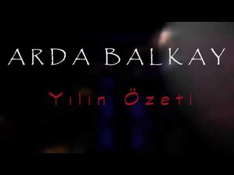 Yılın Özeti - Arda BALKAY  🎬