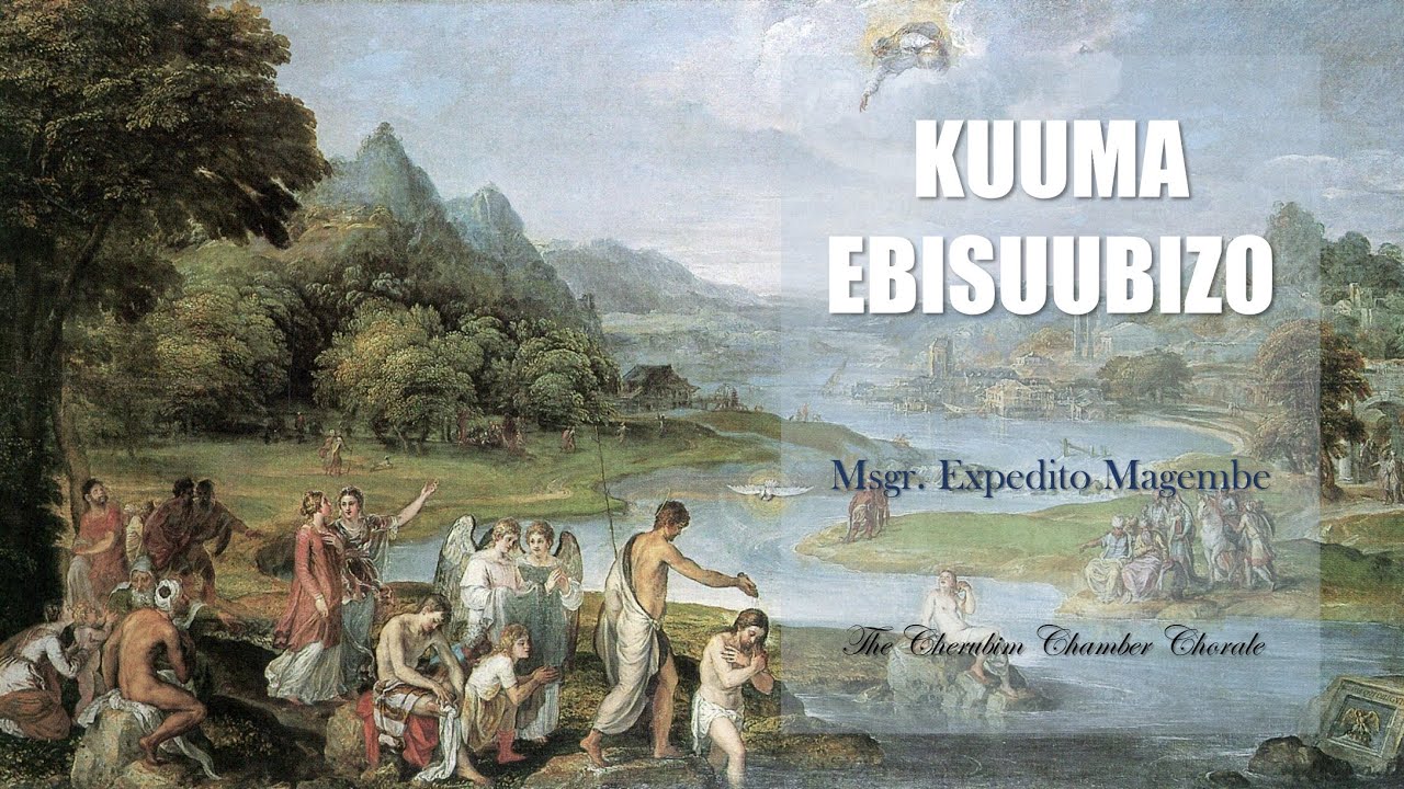 KUUMA EBISUUBIZO | Msgr. Expedito Magembe | The Cherubim CC - YouTube