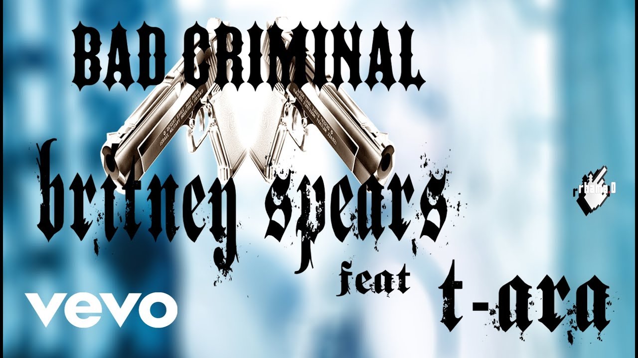 Britney Spears feat. T-ara - Bad Criminal - YouTube
