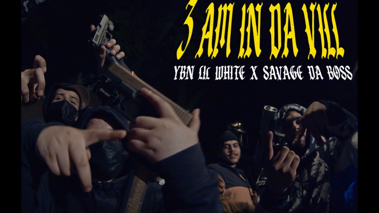 YBN LIL WHITE x SAVAGE DA BOSS "3AM IN DA VILL" (OFFICIAL VIDEO ...