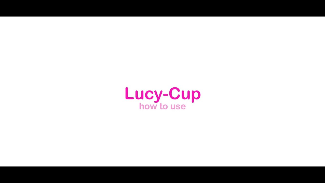 Lucy-Cup: How to use - YouTube