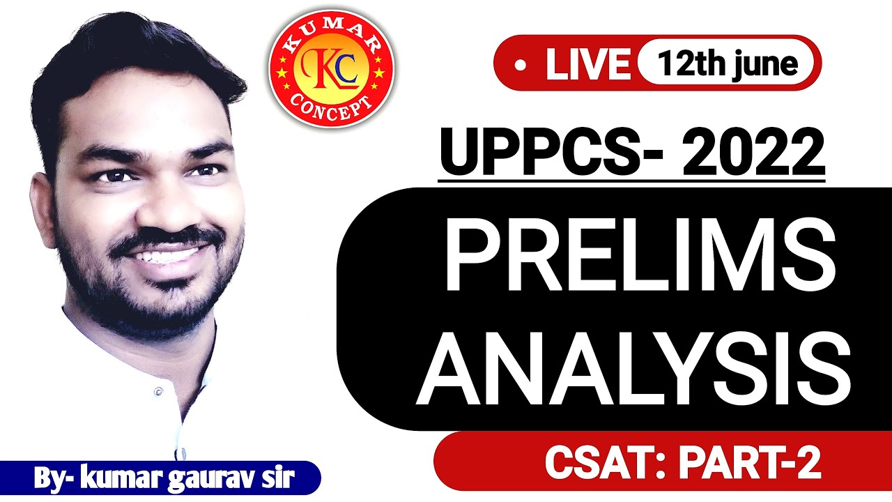 #UPPCS_CSAT_2022 paper Part-2 II Analysis by- #kumar_gaurav_sir #KUMAR ...