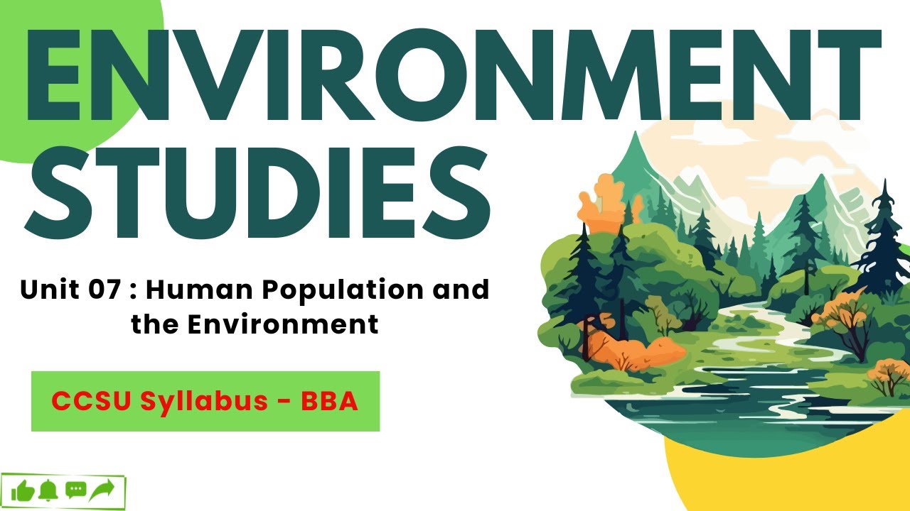 Environmental Studies | Unit 07 : Human Population and the Environment ...